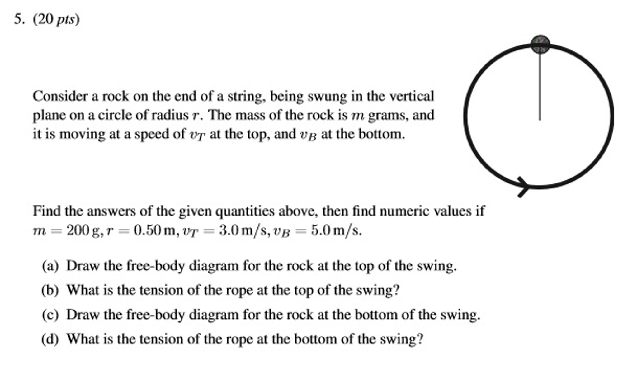Solved Consider a rock on the end of a string, being swung | Chegg.com