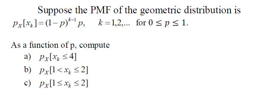 Solved Suppose the PMF of the geometric distribution is | Chegg.com