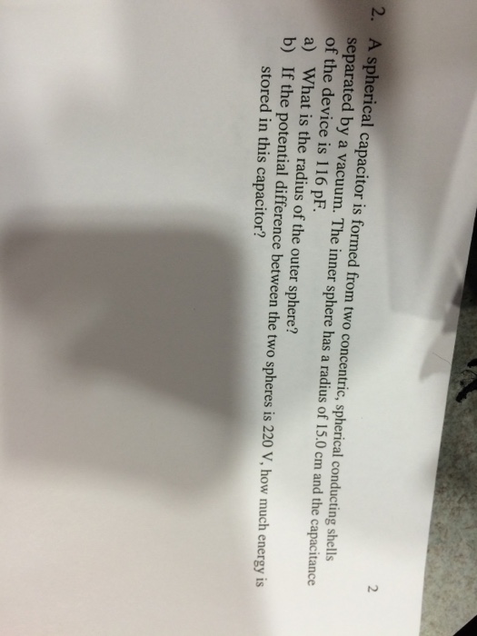Solved A spherical capacitor is formed from two concentric, | Chegg.com