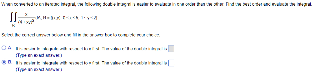 Solved When converted to an iterated integral, the following | Chegg.com