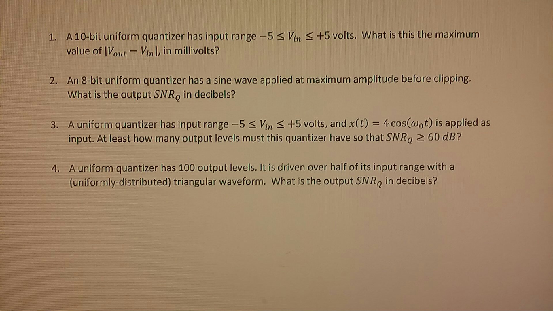 Solved 1. A10-bit uniform quantizer has input range-5 s Vin | Chegg.com
