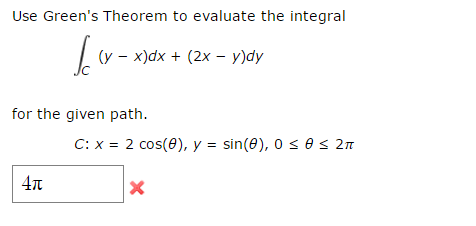 Solved Use Green's Theorem to evaluate the integral | Chegg.com