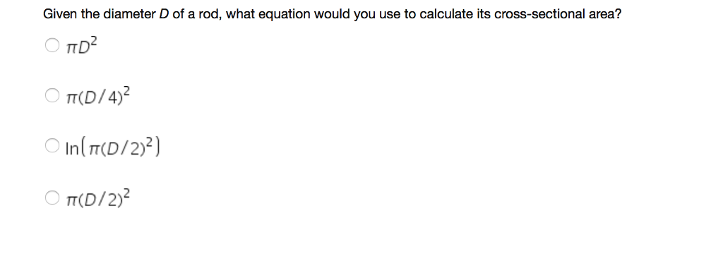 Solved Given the diameter D of a rod, what equation would | Chegg.com