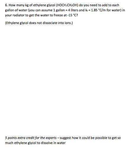 Solved 6. How many kg of ethylene glycol (HOCH2CH2OH) do you | Chegg.com