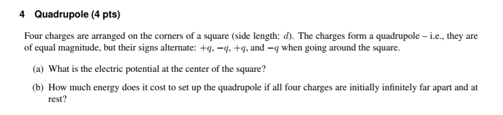 Solved 4 Quadrupole (4 pts) Four charges are arranged on the | Chegg.com