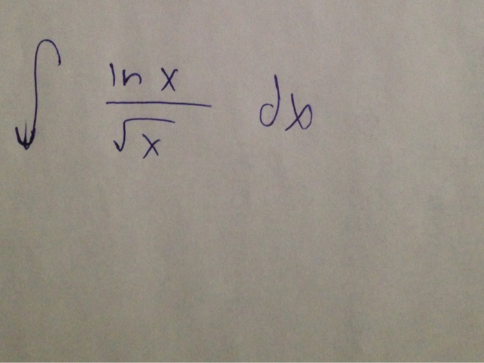 Solved Integral ln x/Squareroot x dx | Chegg.com