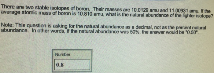 Solved There are two stable isotopes of boron. Their masses | Chegg.com
