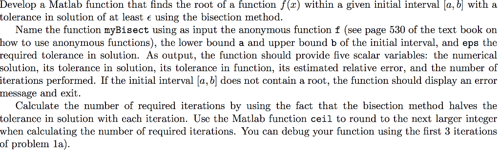 Solved Develop a Matlab function that finds the root of a | Chegg.com