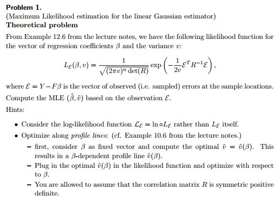 Maximum Likelihood estimation for the linear Gaussian | Chegg.com