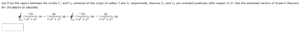 Solved Let D be the region between the circles C1 and C2 | Chegg.com