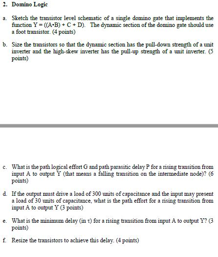 2. Domino Logic a. Sketch the transistor level | Chegg.com