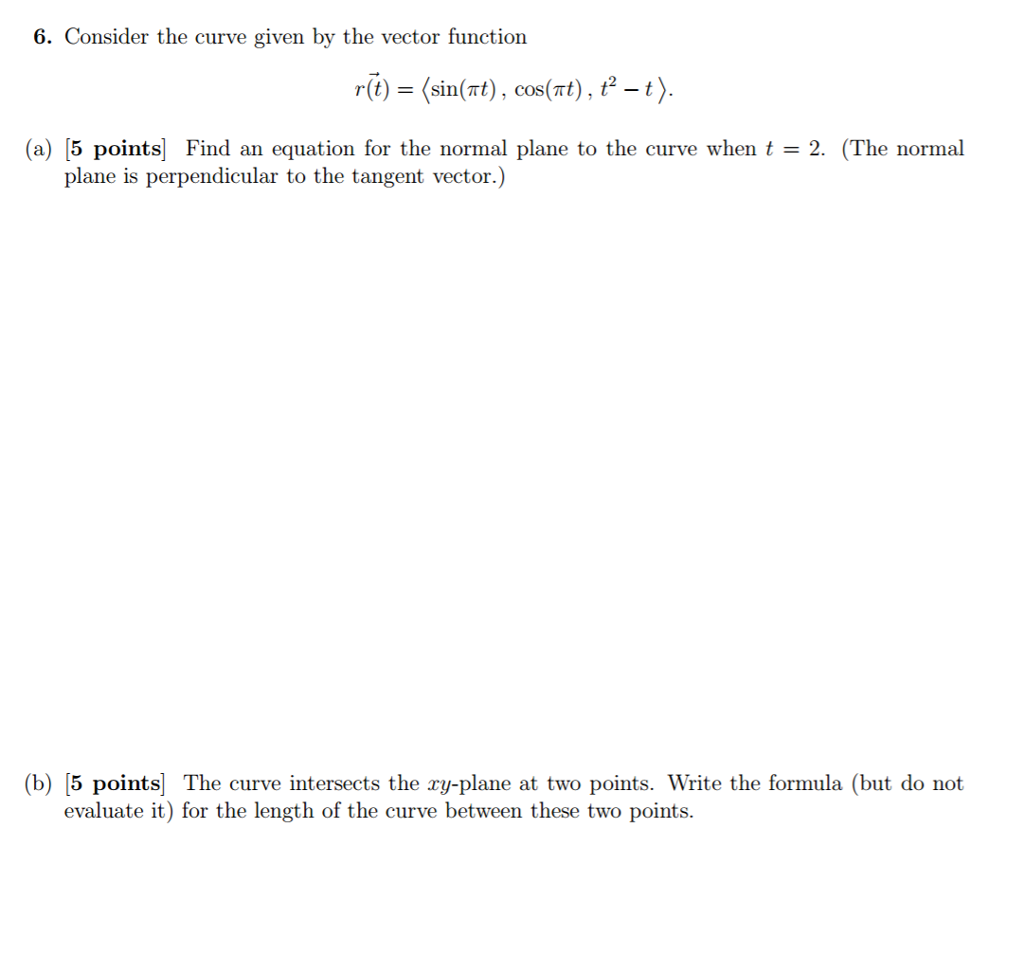 Solved Consider The Curve Given By The Vector Function R T