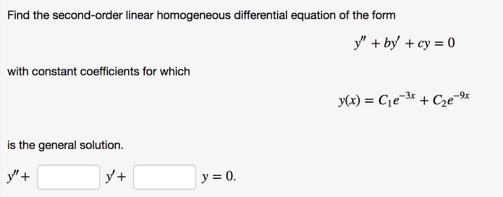 Solved Find the second-order linear homogeneous differential | Chegg.com
