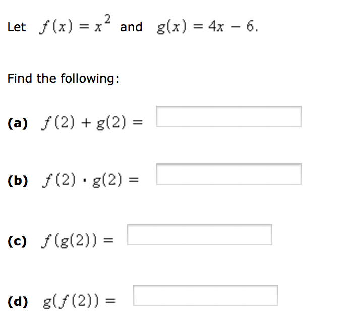 Solved Let f (x) = x2 and g(x) = 4x - 6. Find the | Chegg.com