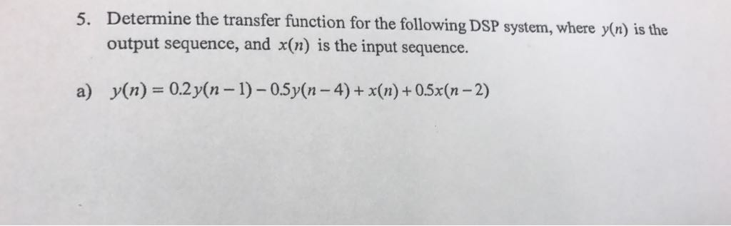 Solved Determine the transfer function for the following DSP | Chegg.com