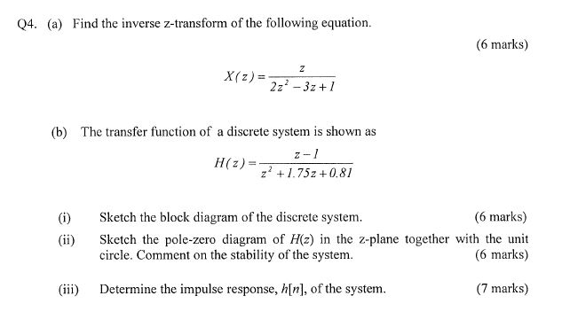 Solved Q4. (a) Find the inverse z-transform of the following | Chegg.com