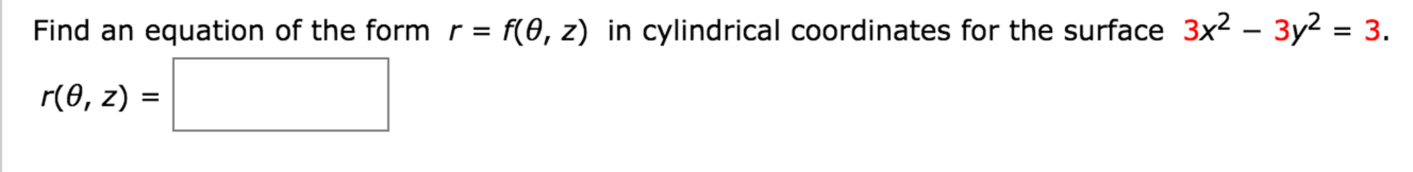 Solved Find an equation of the form r = f(theta, z) in | Chegg.com