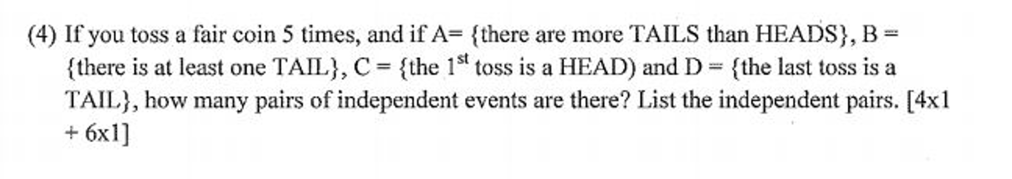 Solved If you toss a fair coin 5 times, and if A = {there | Chegg.com