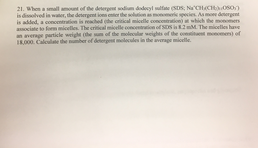 Solved 21. When a small amount of the detergent sodium | Chegg.com