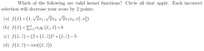 Which of the following are valid kernel functions? | Chegg.com