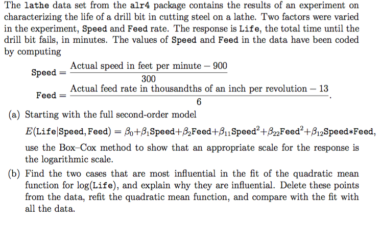 The lathe data set from the alr4 package contains the | Chegg.com