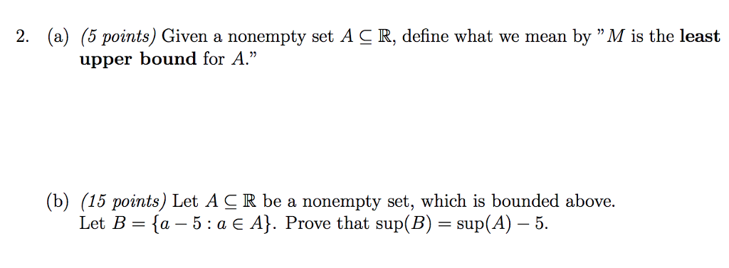 Solved 2. (a) (5 points) Given a nonempty set A-R, define | Chegg.com