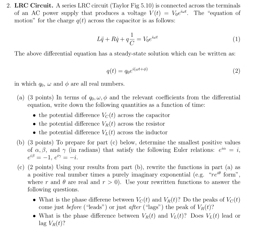 Solved 2. LRC Circuit. A series LRC circuit (Taylor Fig | Chegg.com
