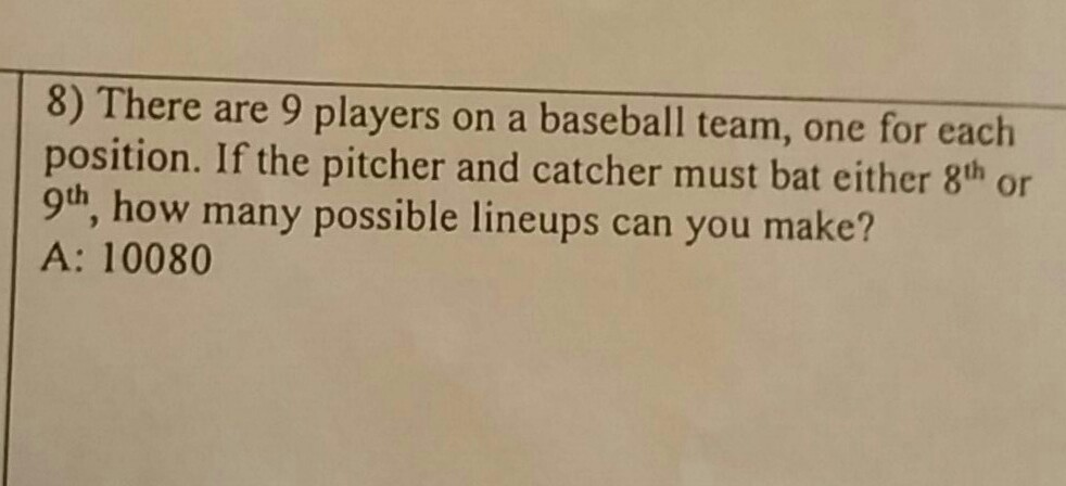 Solved There are 9 players on a baseball team, one for each | Chegg.com
