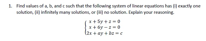 Solved 1. Find values of a, b, and c such that the following | Chegg.com