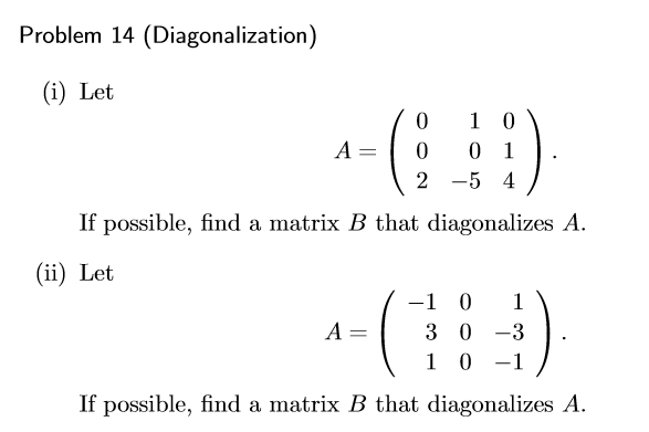Solved Problem 14 Diagonalization I Let 0 10 2 5 4 If