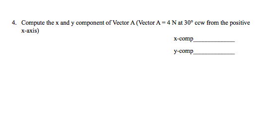 Solved 4. Compute the x and y component of Vector A (Vector | Chegg.com