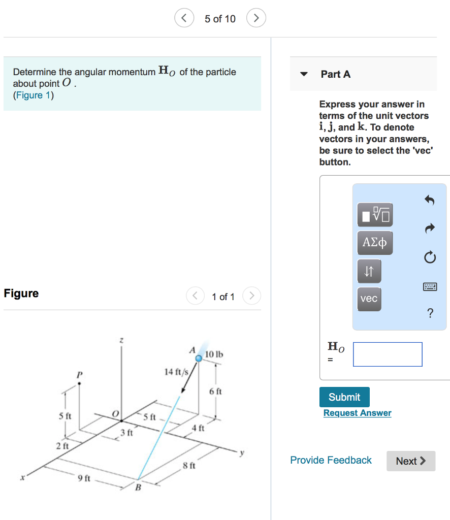 Solved く 5of10 Determine The Angular Momentum Ho Of The