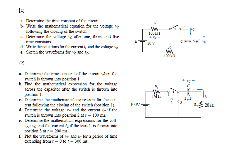 Solved Determine the time constant of the circuit. Write the | Chegg.com