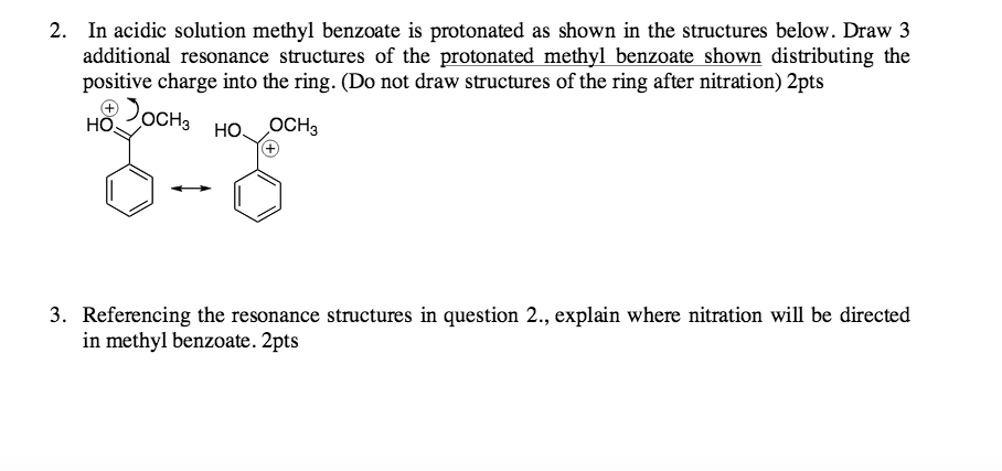 Solved In acidic solution methyl benzoate is protonated as | Chegg.com