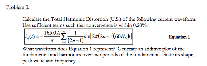 Solved Calculate the Total Harmonic Distortion (U.S.) of the | Chegg.com