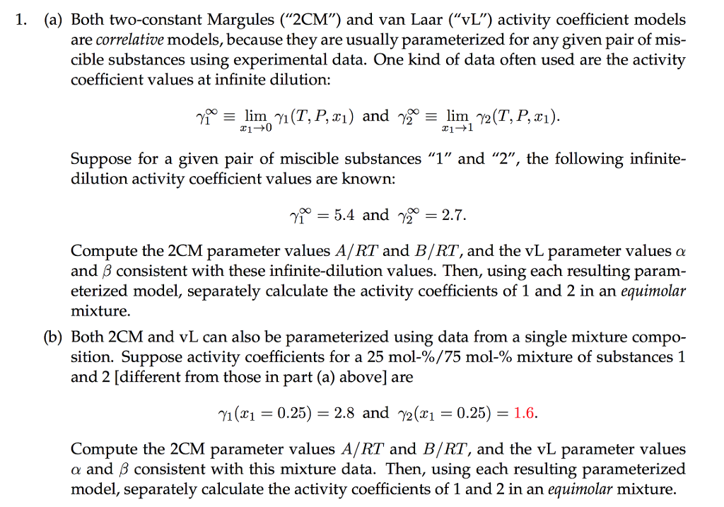 1. (a) Both two-constant Margules ("2CM") and van | Chegg.com