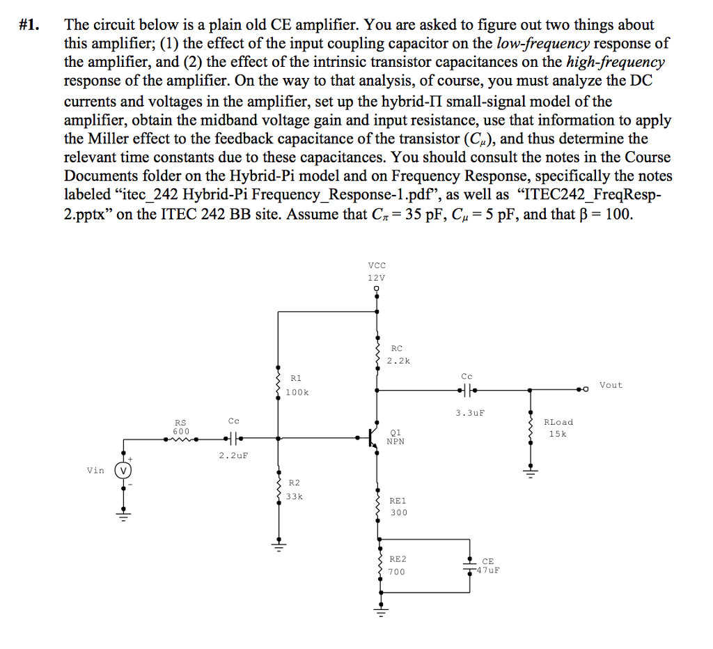 Solved #1 The circuit below is a plain old CE amplifier. You | Chegg.com