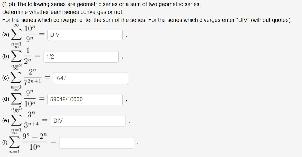 Solved The Following Series Are Geometric Series Or A Sum Of