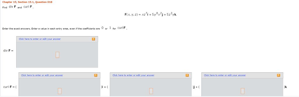 Solved Find div F and curl F. F(x, y, z) = xz^7 i + 5y^8 | Chegg.com