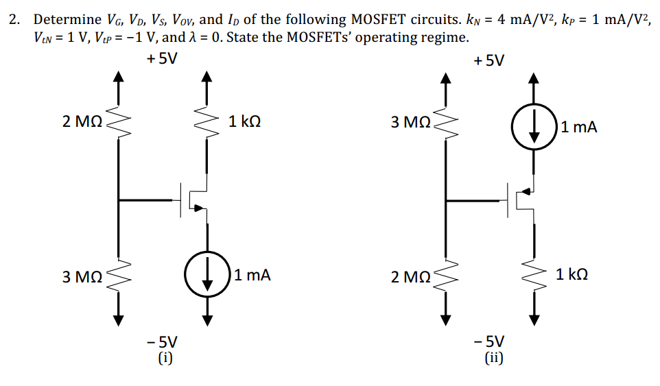 Solved 2. Determine VG, VD, VS, VOV, and ID of the following | Chegg.com
