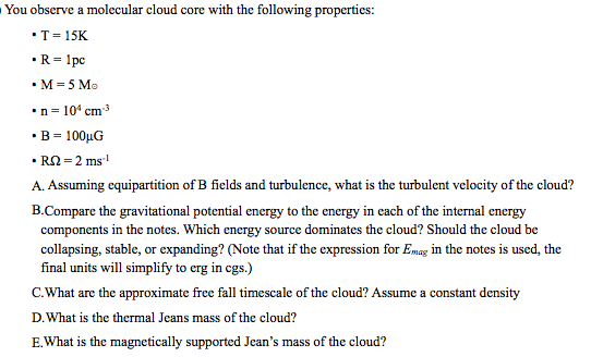 Solved You observe a molecular cloud core with the following | Chegg.com