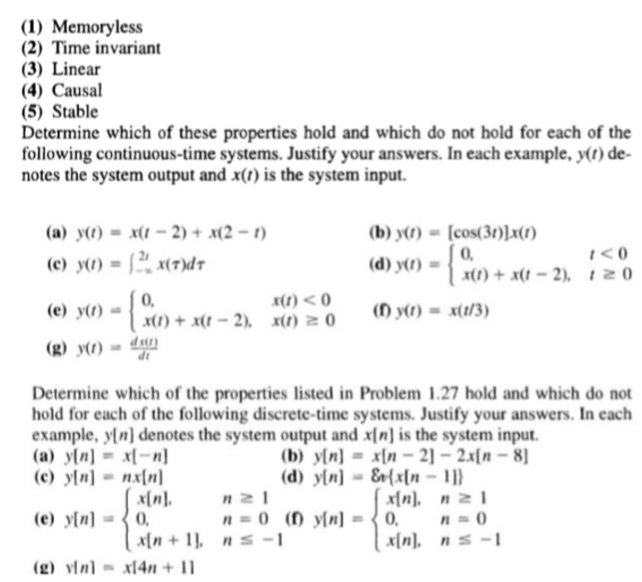 Solved (1) Memoryless (2) Time invariant (3) Linear (4) | Chegg.com