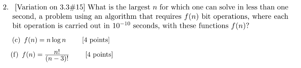 Solved What Is The Largest N For Which One Can Solve In Less