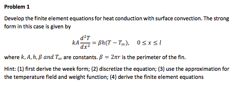 Problem 1 Develop The Finite Element Equations For