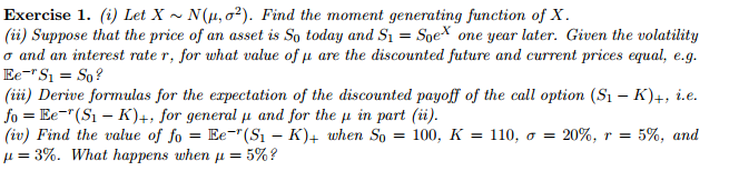 Solved Let X ~ N(mu, sigma 2). Find the moment generating | Chegg.com