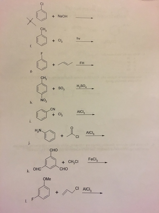 Solved CI + NaOH hv + Cl2 FH g. CH H2SO4 NO. h. CN AICl + C2 | Chegg.com