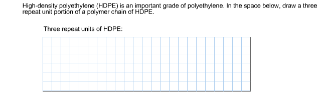 Solved High-density polyethylene (HDPE) is an important | Chegg.com
