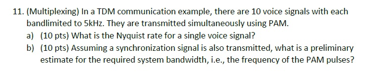 Solved In a TDM communication example, there are 10 voice | Chegg.com