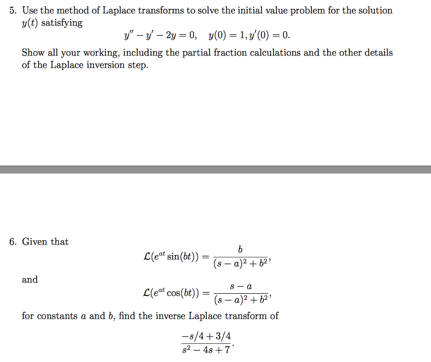 Solved 5. Use the method of Laplace transforms to solve the | Chegg.com