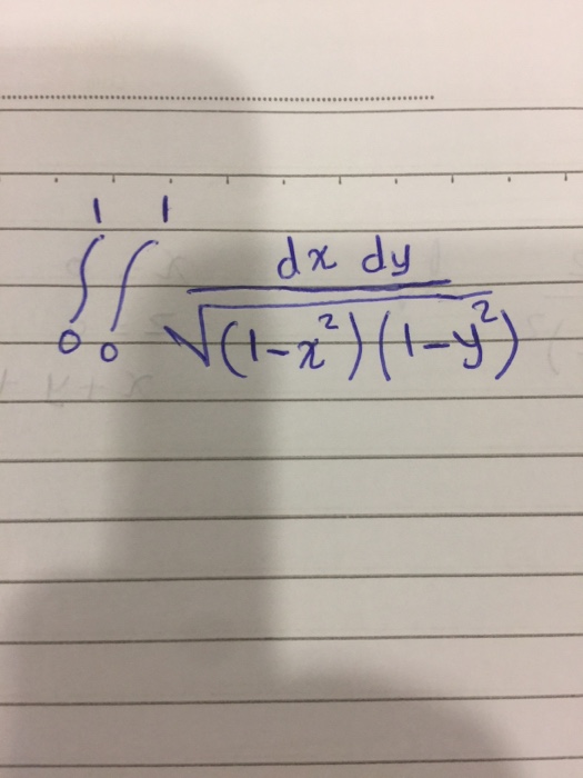 Solved integral_0^1 integral_0^1 dx dy/squareroot (1 -x^2) | Chegg.com